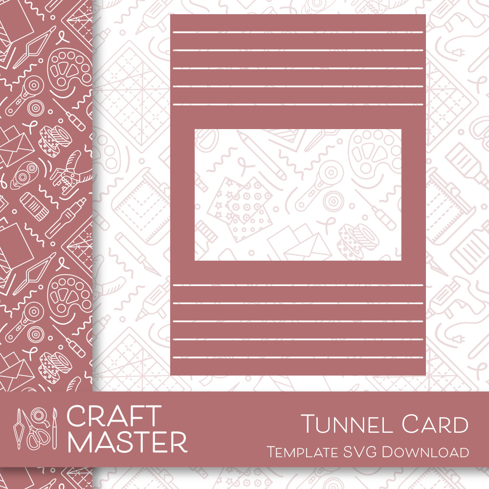 Craft Master Tunnel Card Template SVG Download - Highlight Crafts