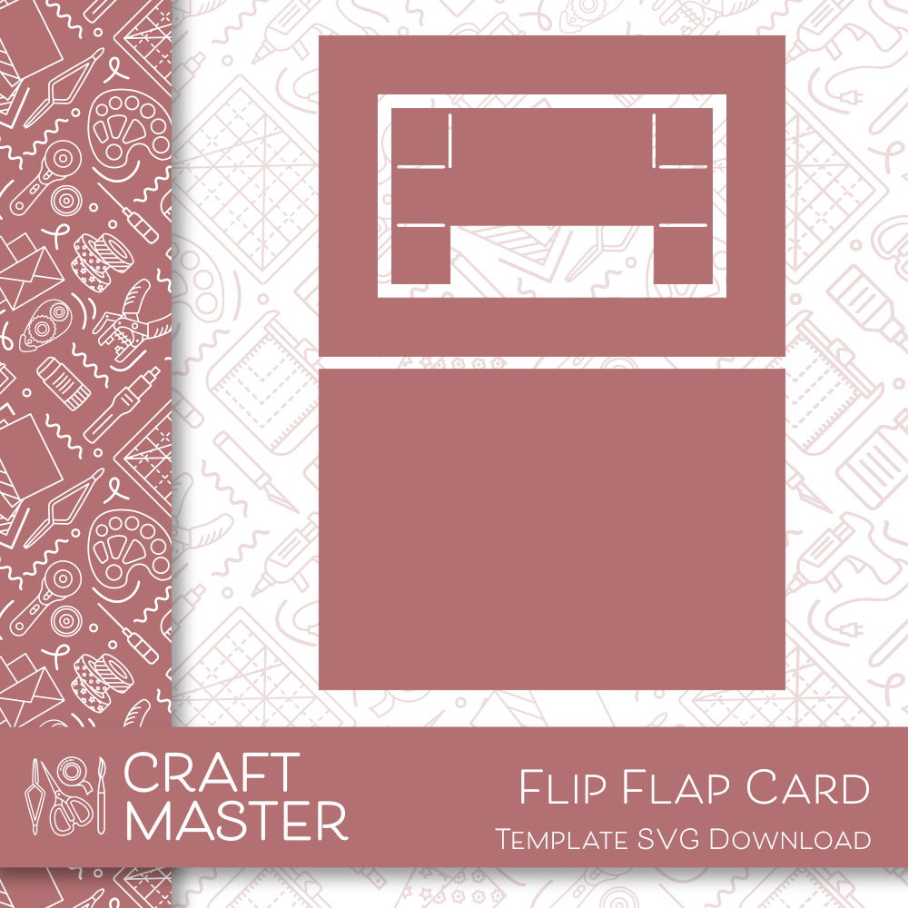 Craft Master Flip Flap Card Template SVG Download - Highlight Crafts