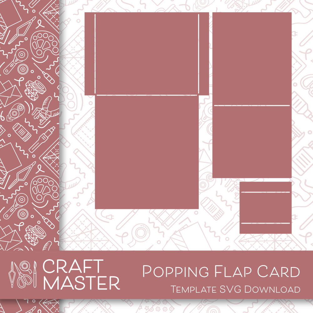 Craft Master Popping Flap Card Template SVG Download - Highlight Crafts