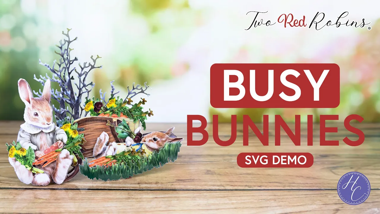 Busy Bunnies SVG Demo - Highlight Crafts