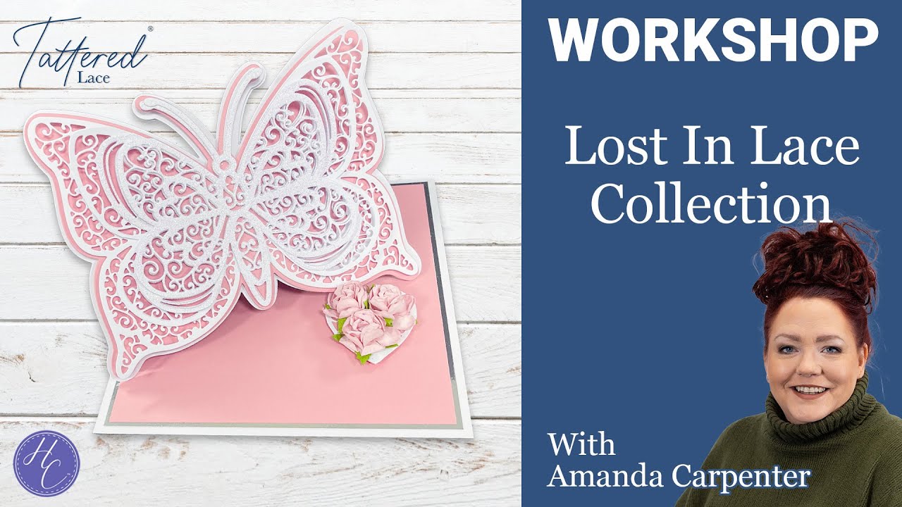 Tattered Lace Lost In Lace Workshop - Highlight Crafts